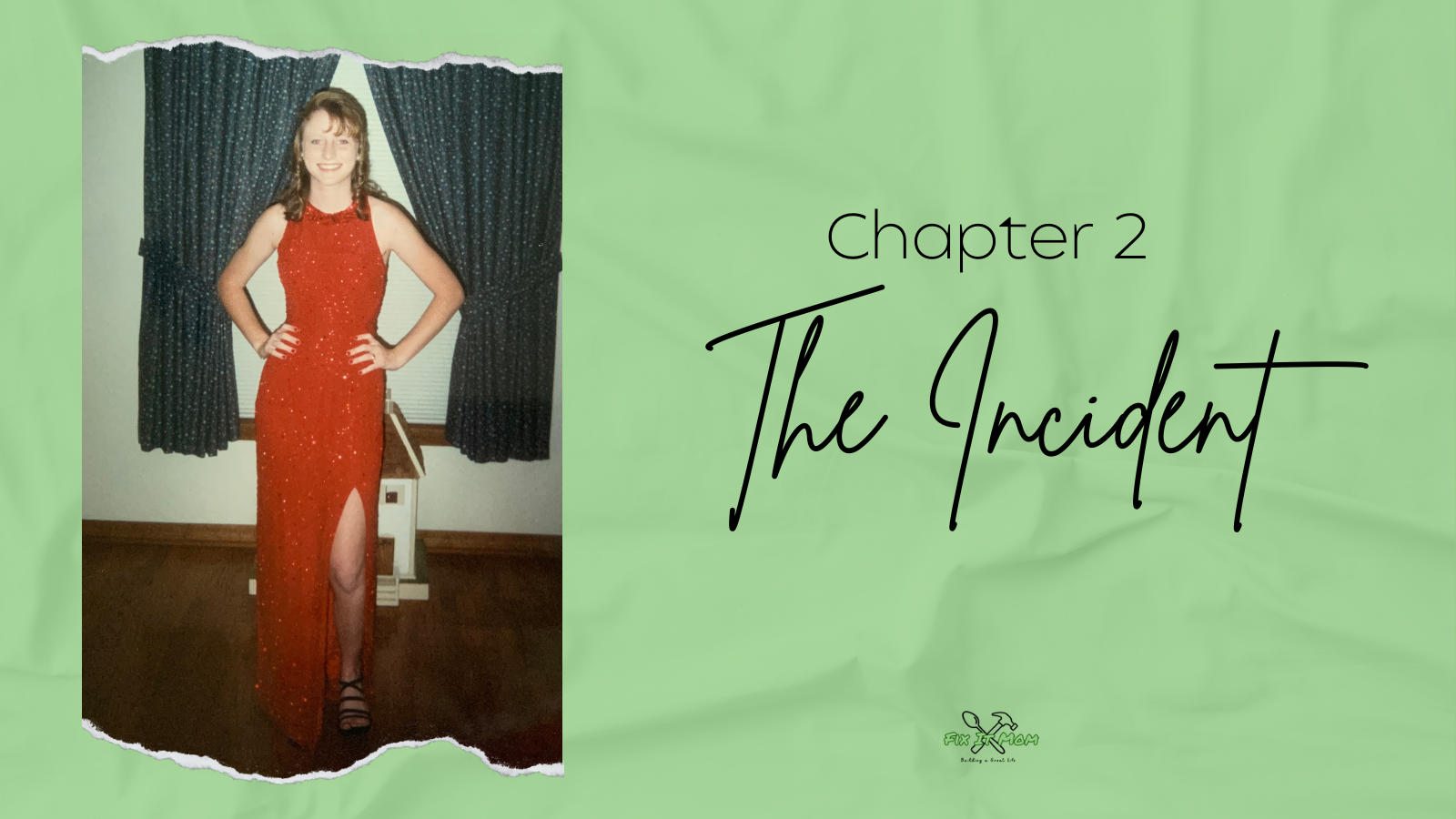 Chapter 2: The Incident